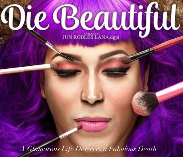 Wandering Igorot: MMFF 2016: DIE BEAUTIFUL