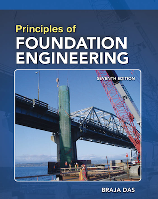 Principles of Foundation Engineering - Seventh Edition