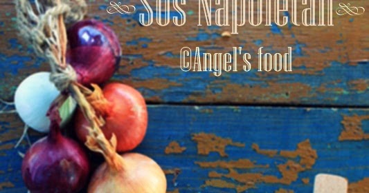 Angel's food: Sos Napoletan facut in casa