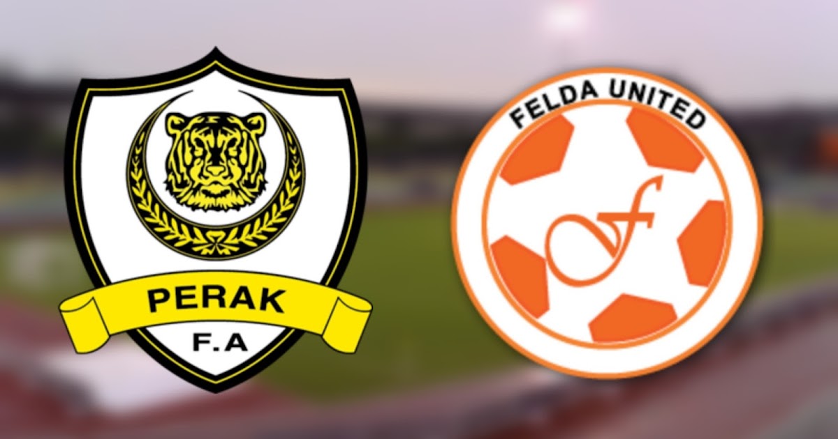 Live Streaming Perak vs Felda United Liga Super 23.2.2019 - CelotehSukan