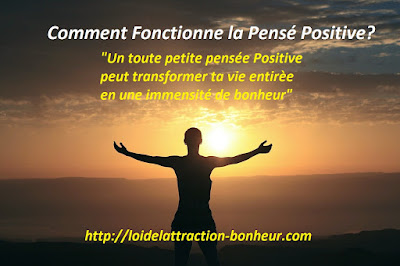 Comment Fonctionne la Pensée positive?