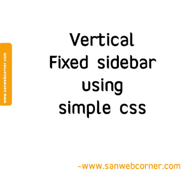 How to Create Vertical Fixed sidebar using pure css for webpages