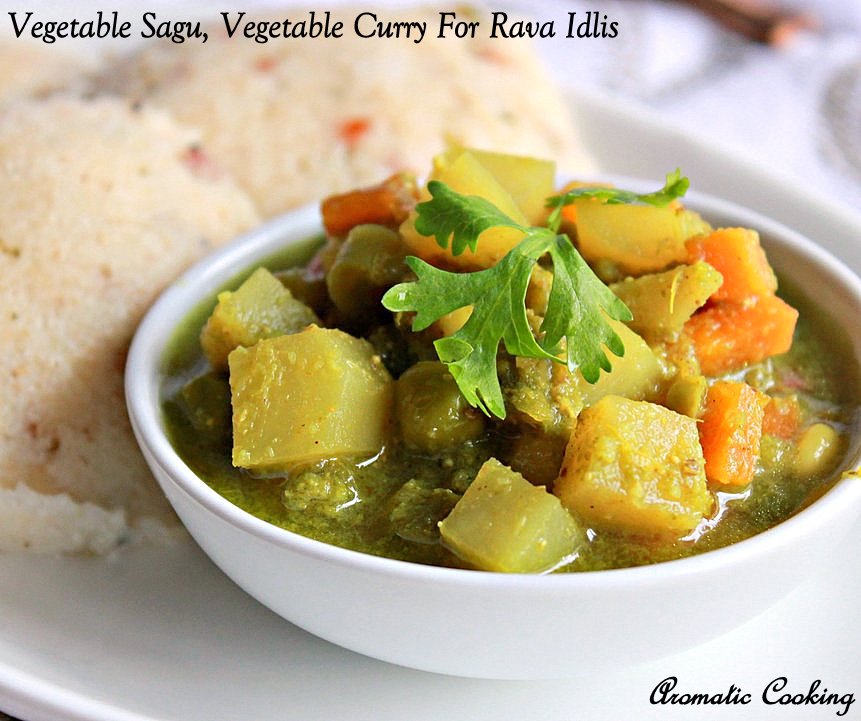 Aromatic Cooking: Vegetable Sagu, Vegetable Curry For Rava Idlis