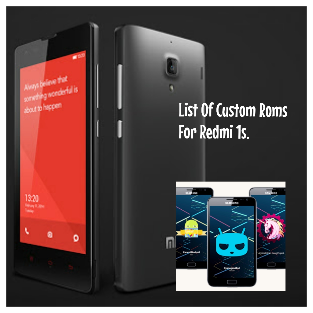 Xiaomi Redmi 1S Custom ROMs. | Tech Smugglers