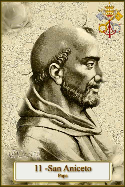 Los Papas, Vicarios de Cristo: San Aniceto, Papa y Mártir