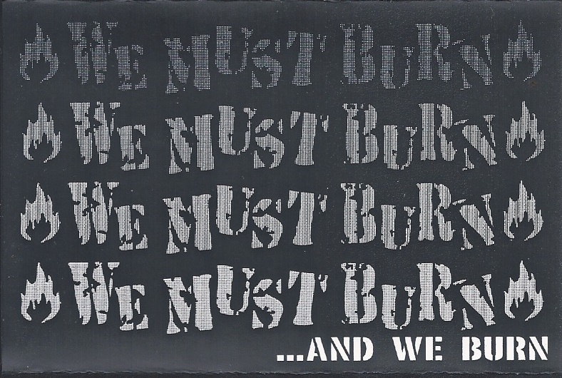 We Must Burn - ....And We Burn demo : Free Download, Borrow, and ...