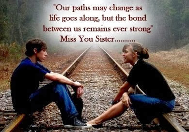 Our paths may change as life goes along, but the bond between us ...