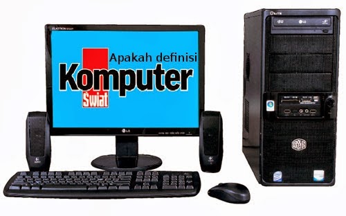 Definisi Komputer Menurut Para Ahli ~ TEKNOLOGI INFORMASI