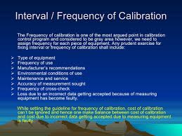 Calibration Schedule and Frequency:
