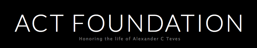 Alexander C Teves ACT FOUNDATION