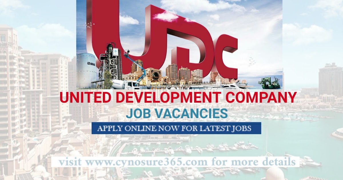 UNITED DEVELOPMENT COMPANY(UDC) QATAR - JOB VACANCIES - CYNOSURE365