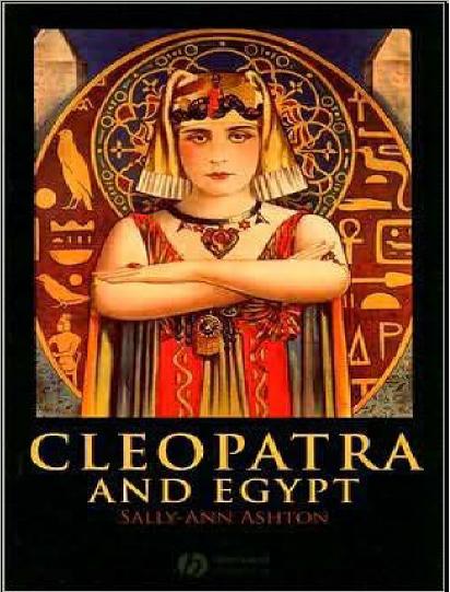 E-media: Cleopatra and Egypt (Blackwell Ancient Lives)