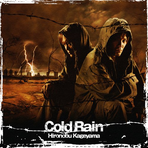 Hironobu Kageyama Database: Cold Rain (2005)