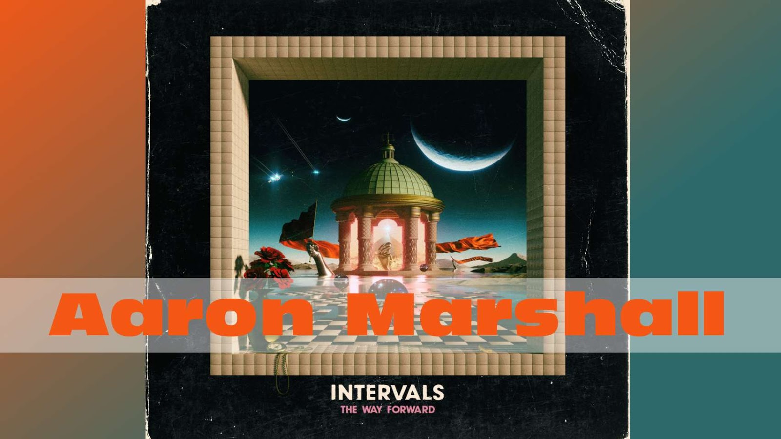 Aaron Marshall: The Way Forward new album by Intervals ready for pre order