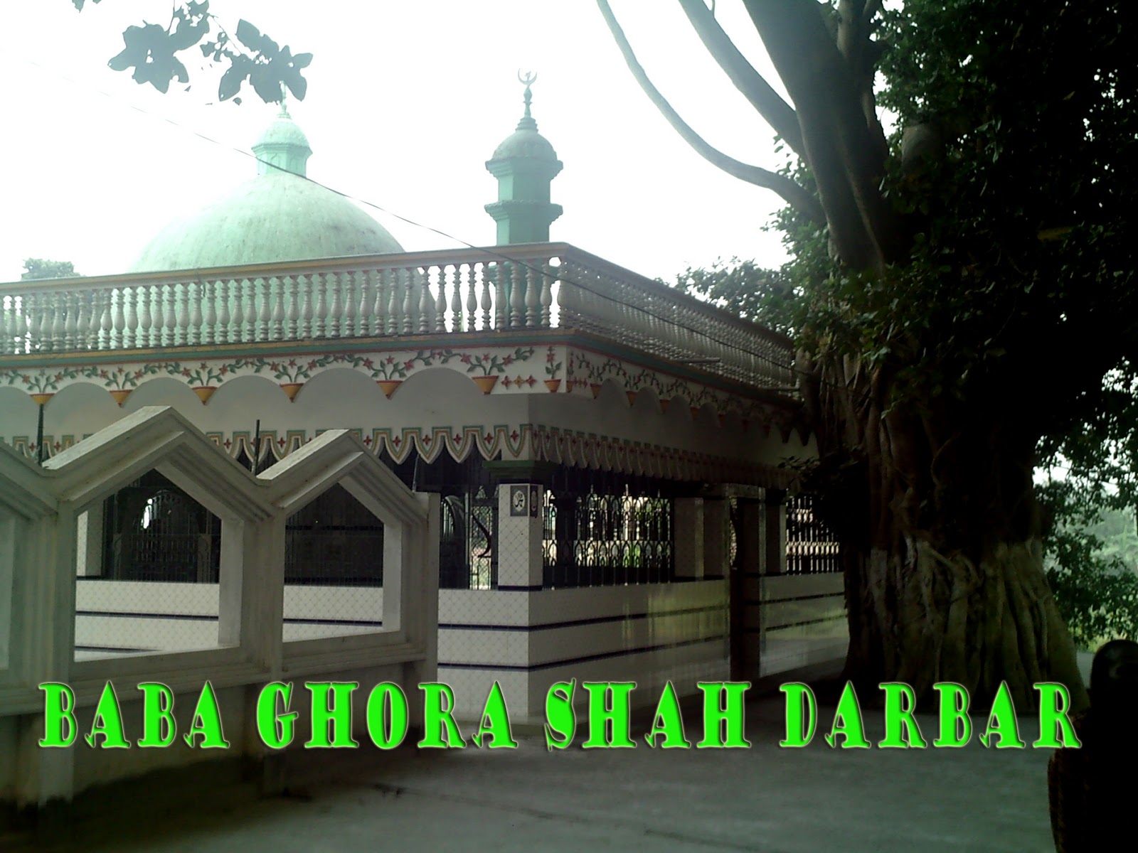Well come TO BABA GHORA SHAH DARBAR