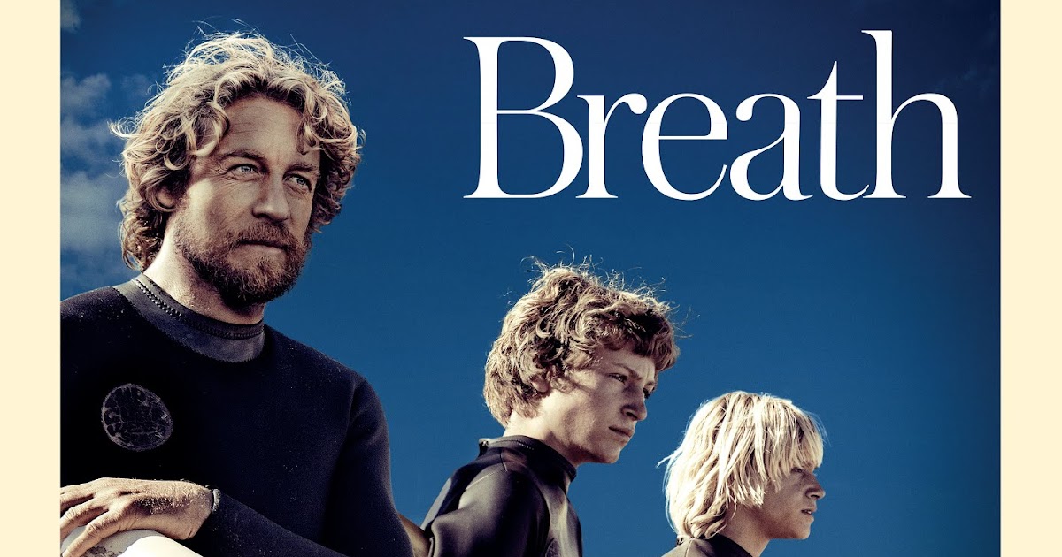 The Reel Roundup | Everything Movies & More: Win a Digital Copy of ‘Breath’