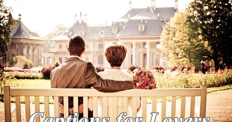 Instagram Captions For Lovers Couples Love Never Die IgCaptionsZ instagram-captions-for-lovers-couples-love-never-die-igcaptionsz