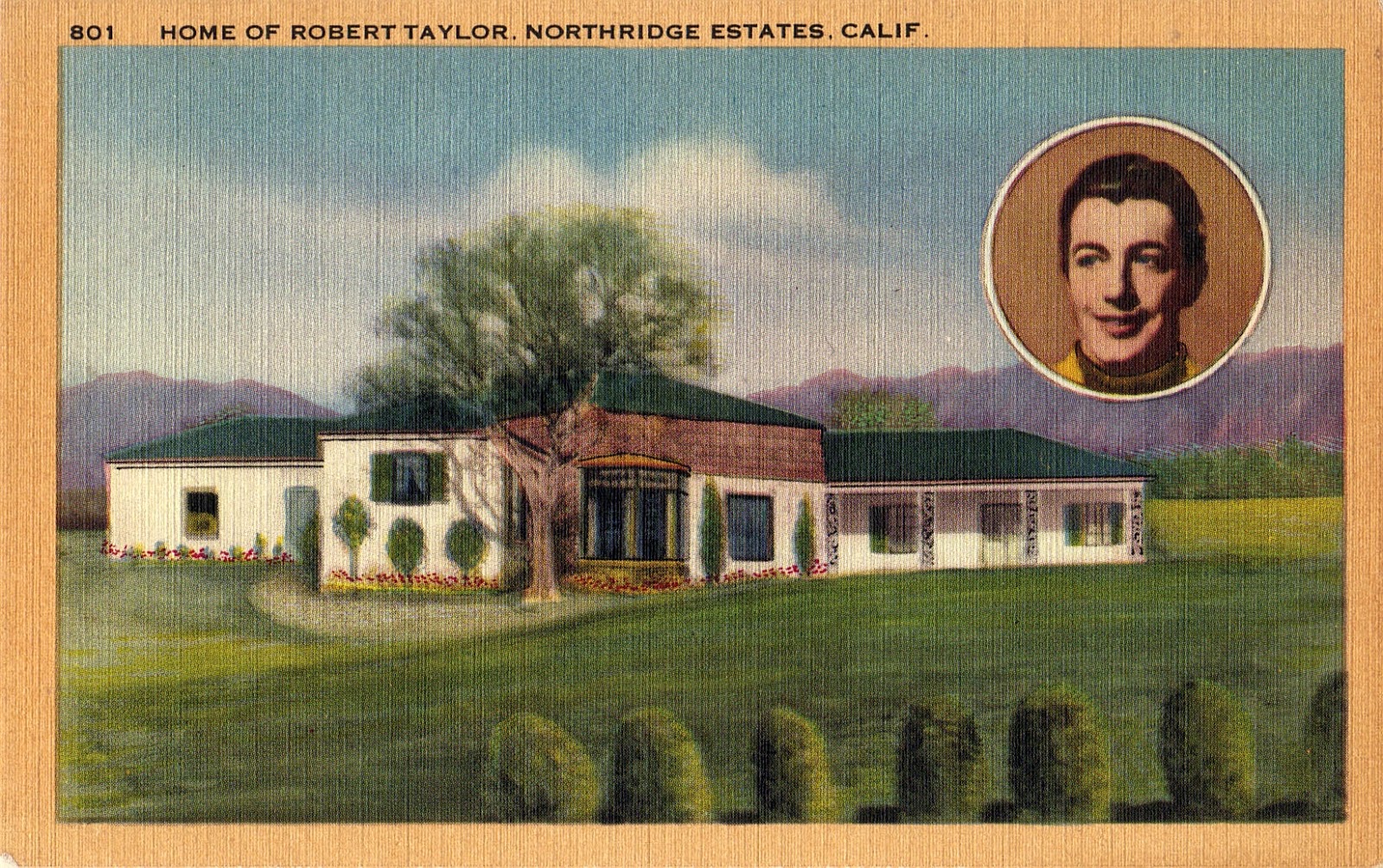 Robert Taylor Home in Northridge Postcard | San Fernando Valley Blog