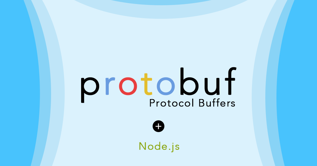 Node.js 也可以使用 Protocol Buffers！