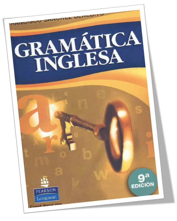 Gramática inglesa, 9na Edición – Francisco Sánchez Benedito | FREELIBRITOS