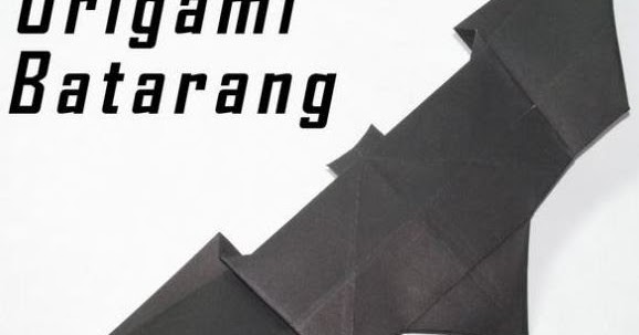 How to Fold an Origami Batarang