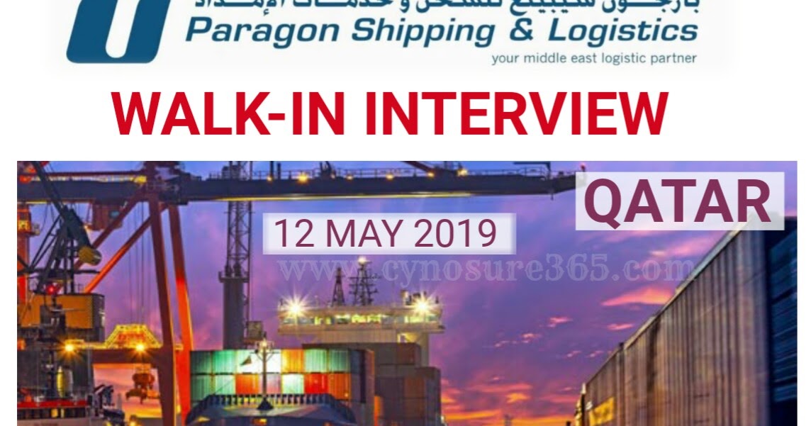 QATAR WALK-IN INTERVIEW- 12 MAY 2019 PARAGON SHIPPING AND LOGISTICS ...