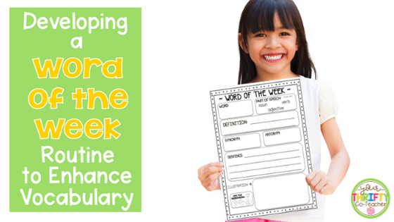 Word of the Week Routine to Enhance Vocabulary + FREE Worksheet - Your ...