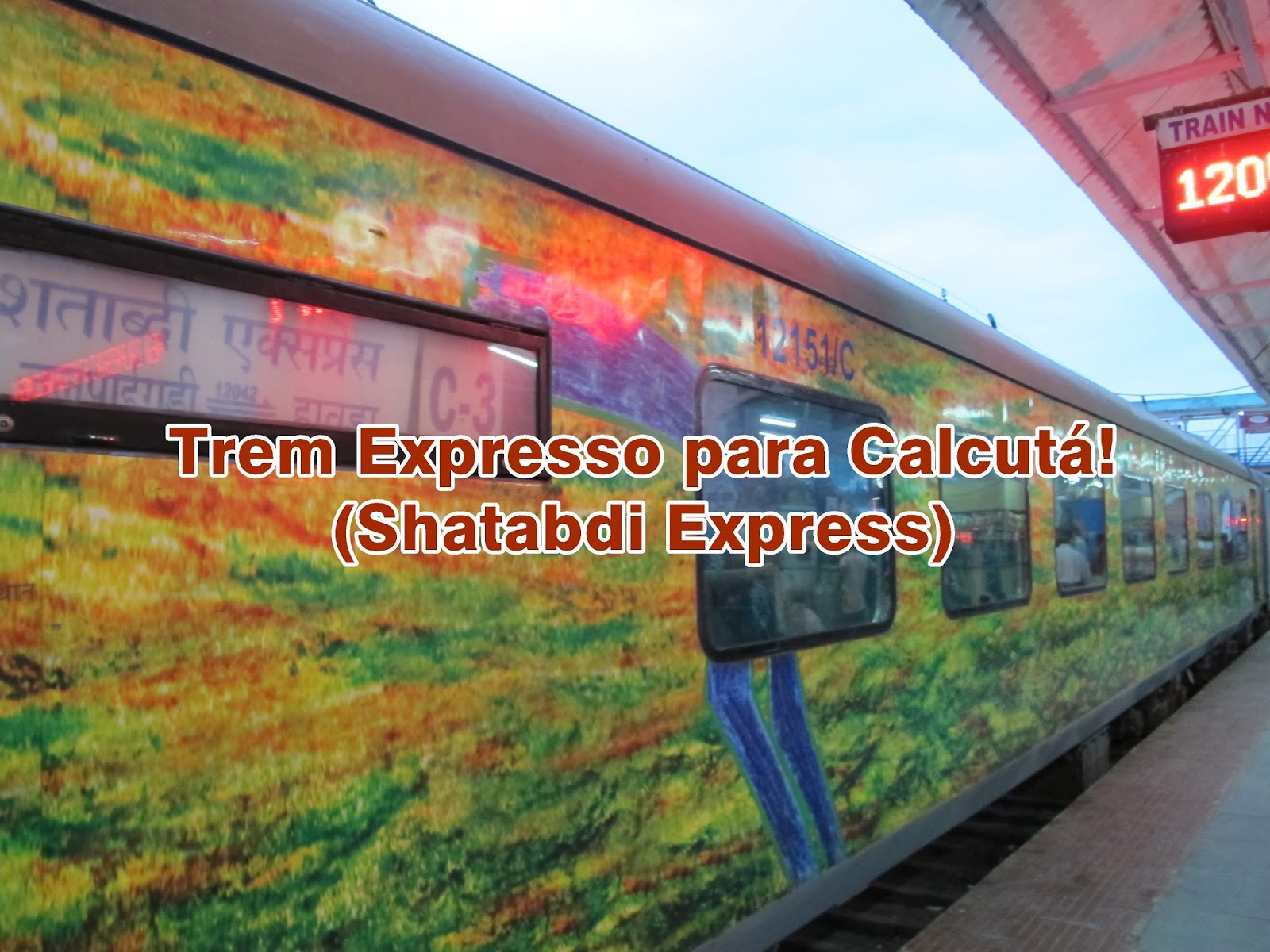 Vídeo: Trem Expresso para Calcutá! - Viagens e Beleza