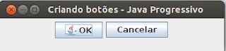 JButton - Como criar botões em aplicativos Java - Java Progressivo