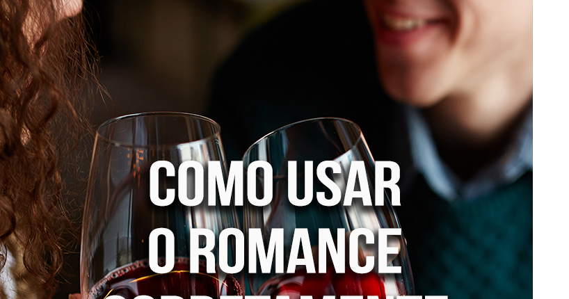 Usar o Romance Corretamente | 40 Exemplos