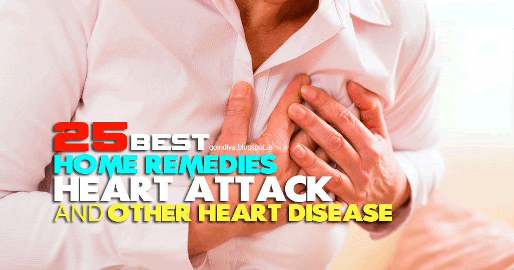 25 Natural Home Remedies for Heart Diseases. Cure heart attacks ...