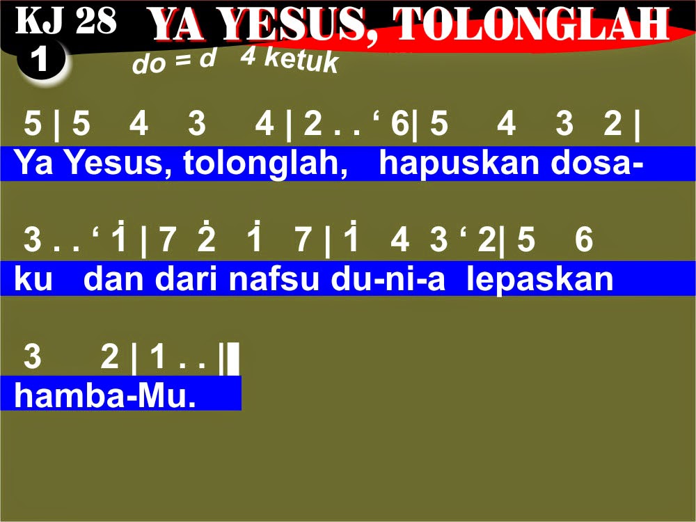 Lagu Gereja Rohani Kristen: Kidung Jemaat. 028. Ya Yesus, Tolonglah