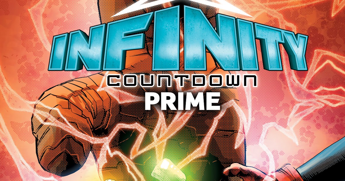 ¡Siempre quieres leer Un Cómic Más!: ADELANTO DE "INFINITY COUNTDOWN PRIME"