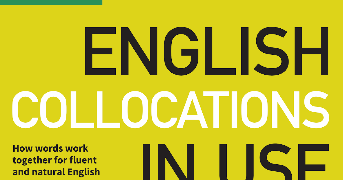 English Collocations In Use Intermediate + Advance 2nd Edition (Bản Đẹp)