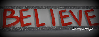 Megpie Designs: Believe Sign