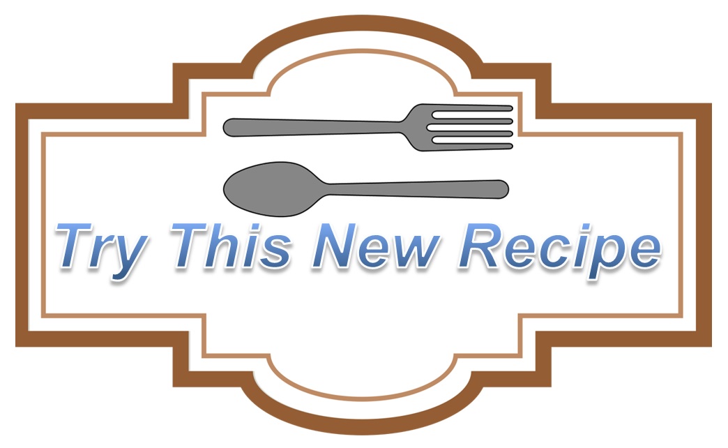 Try This New Recipe: Trying Something New