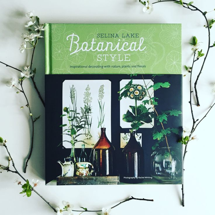 The Bookish Dilettante: Botanical Style: Inspirational decorating with ...