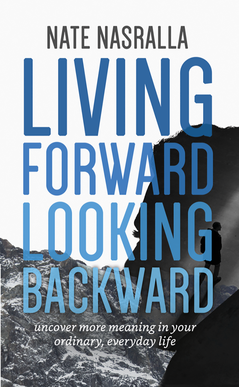 Uplifting Reads: Read an excerpt from Living Forward, Looking Backward ...