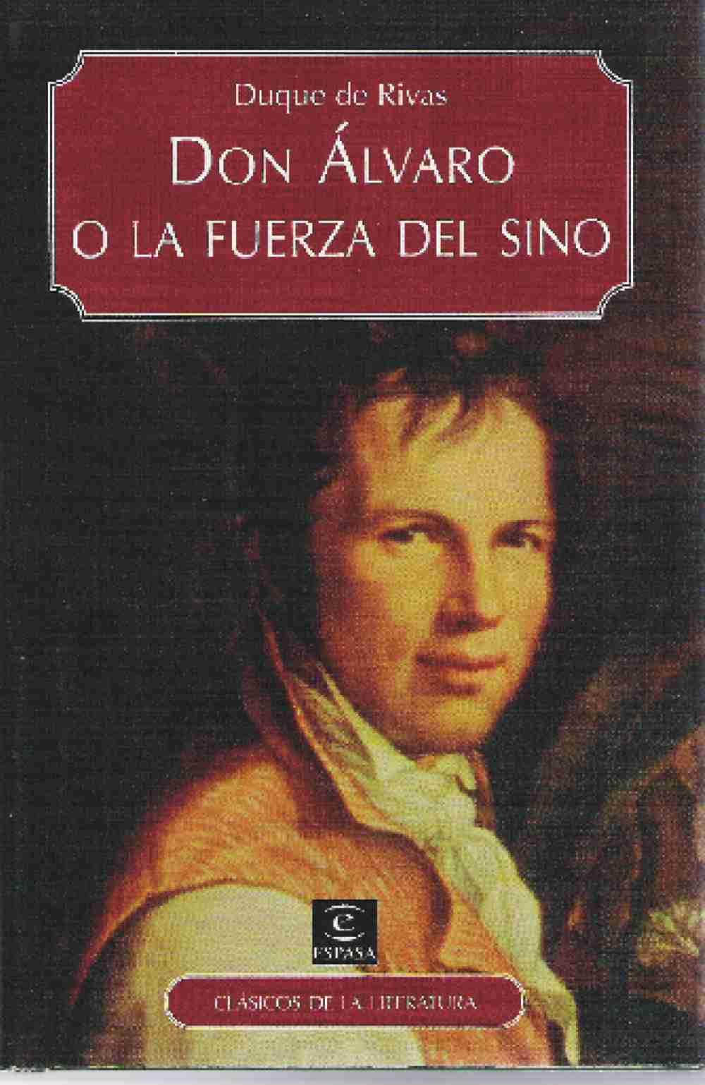 MADERO: ÁNGEL DE SAAVEDRA, DUQUE DE RIVAS.