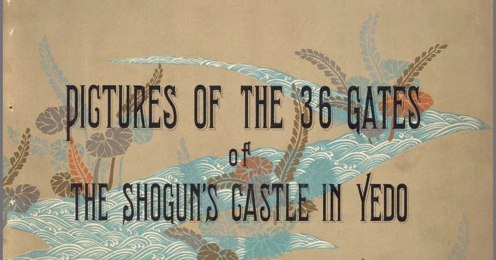 Edo - the EDOPEDIA -: mon gates of Edo castle