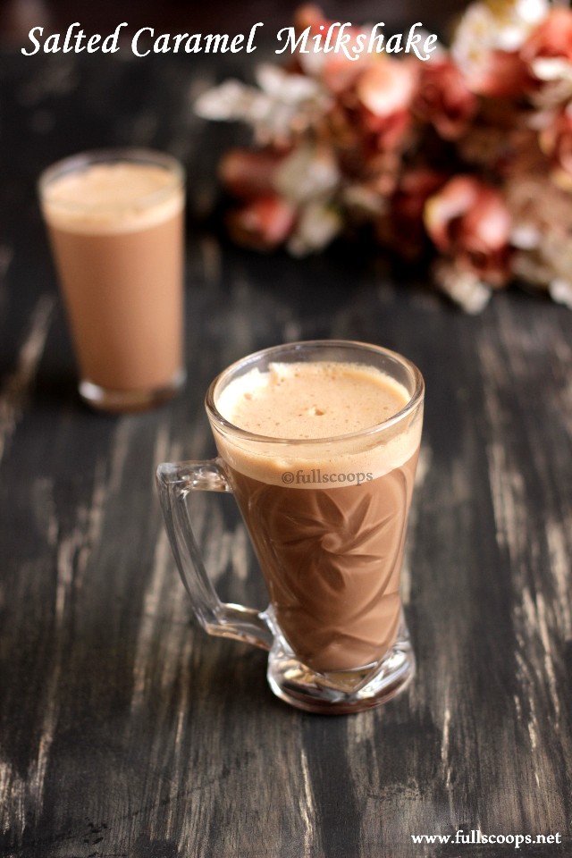 Salted Caramel Milkshake | Easy Milkshake Recipes ~ Full Scoops - A ...