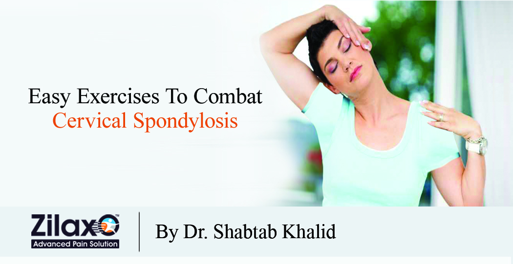 Zilaxo Advanced Pain Solution: Easy Exercises To Combat Cervical ...