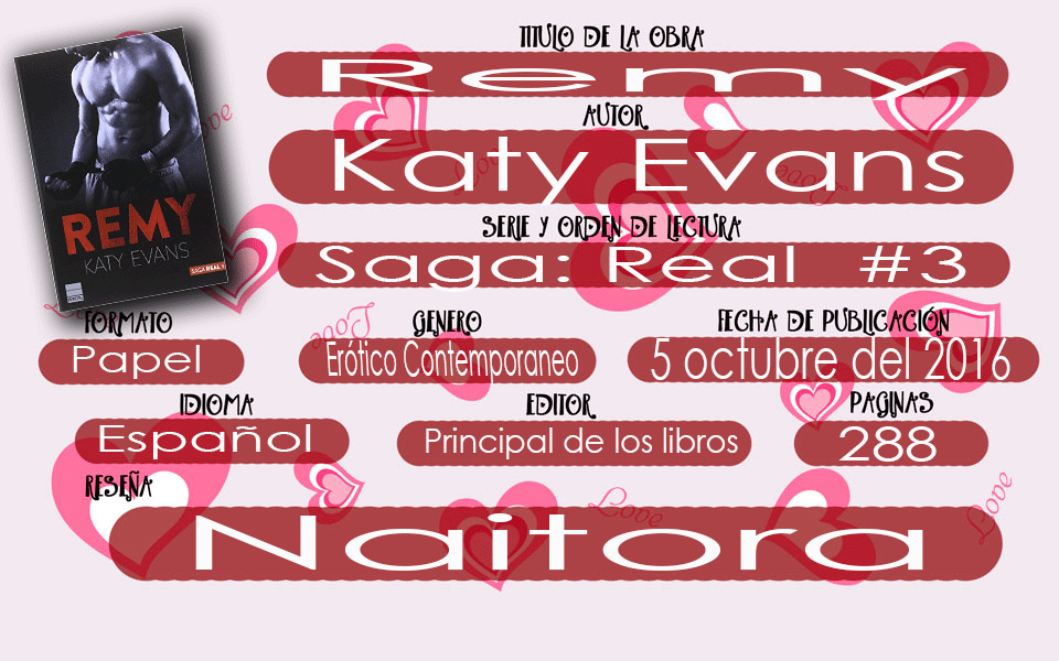 Locas del romance: REMY (SAGA REAL 3 KATY EVANS)
