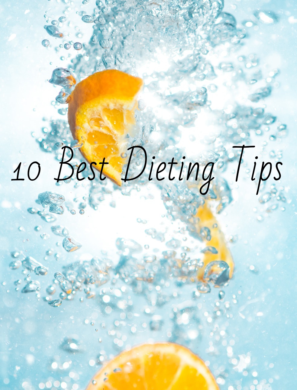 10 Best Dieting tips