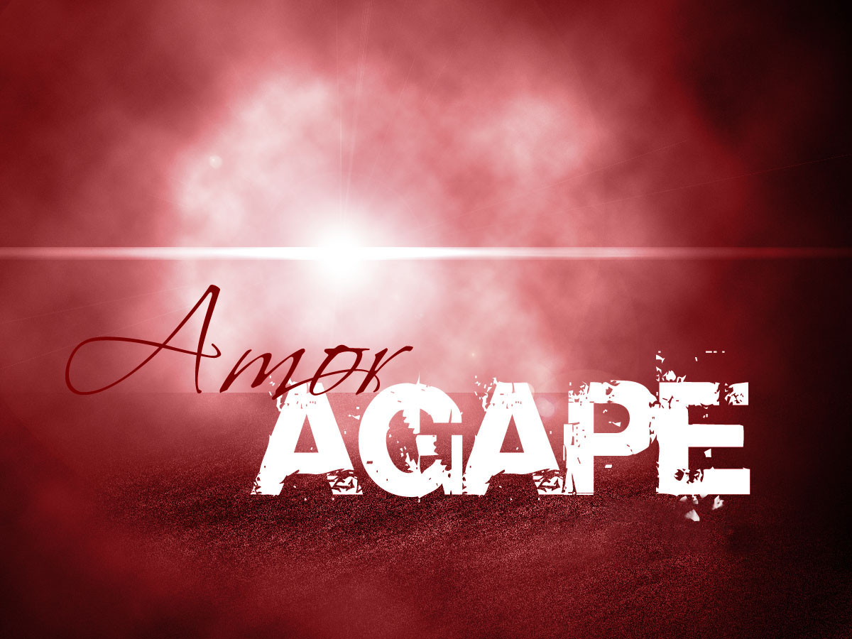 Yahweh Elyon Yeshua, el Nuevo Logos Divino: AGAPE LOVE EL AMOR MÁS ...