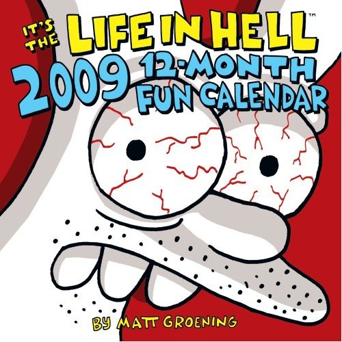 Bongo's Ultimate Life in Hell Archive : Life in Hell 2009 Archive