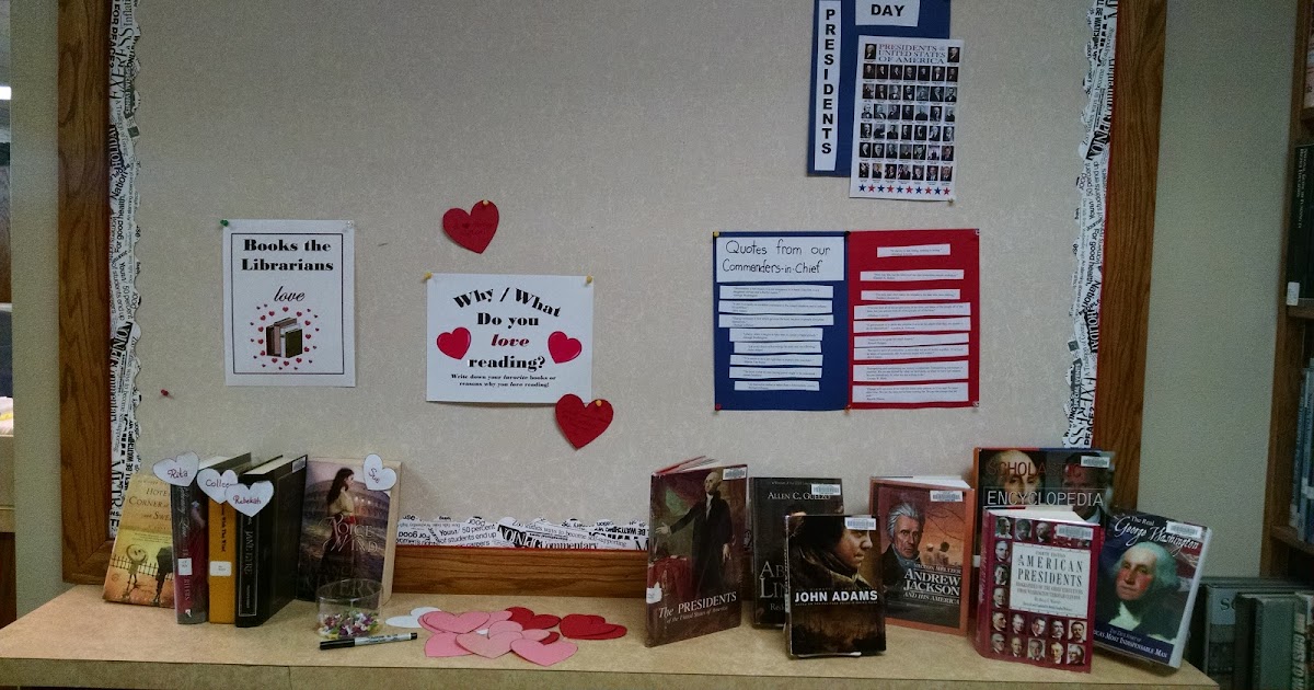 ND Librarian: Library Displays: President's Day and Valentine's Day