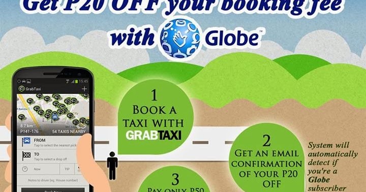 GrabTaxi app P20 off booking fee if you're Globe or TM subscriber