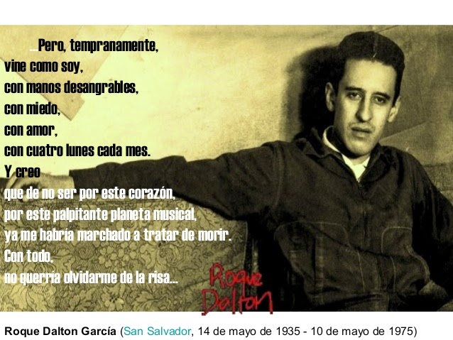 LA ESPINA ROJA: 40 AÑOS DE LA MUERTE DEL POETA COMUNISTA ROQUE DALTON