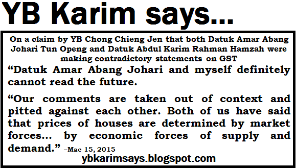 YB Karim says...: Chong trying to pit me against Abang Johari - Karim